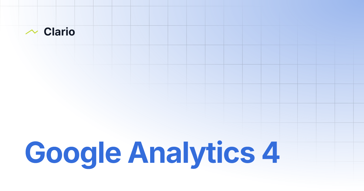 Google Analytics 4 | Clario