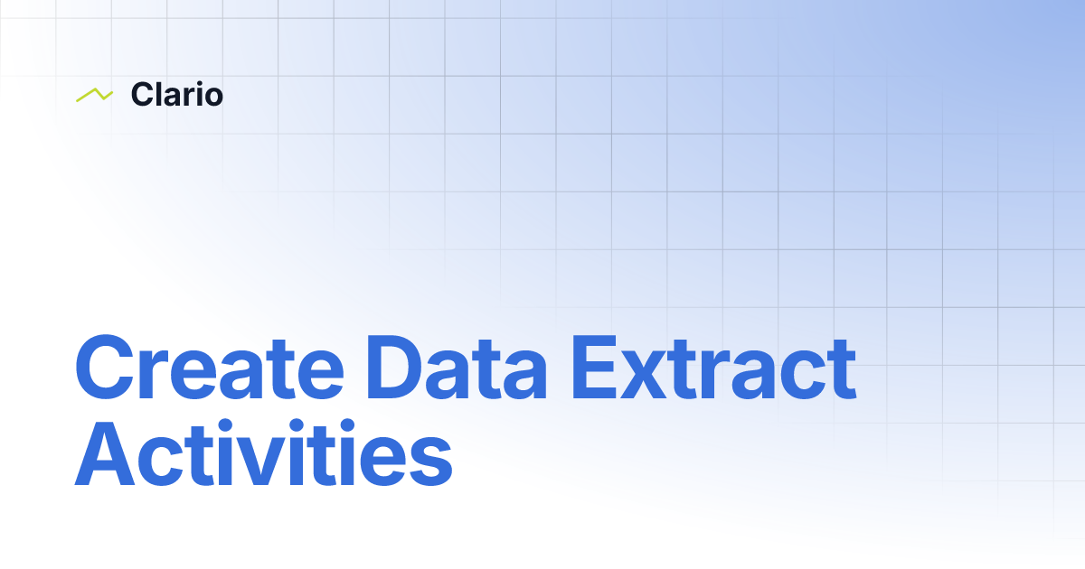 Create Data Extract Activities | Clario